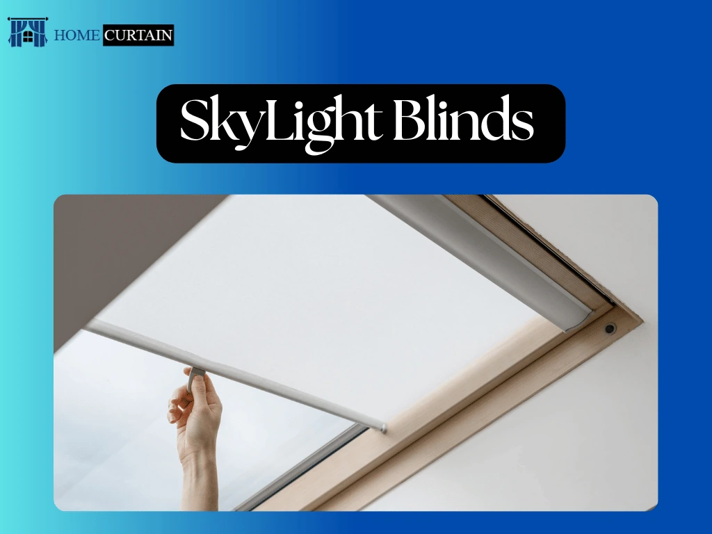 Skylight blind Dubai | Order No.1 Best Luxury Blinds in UAE